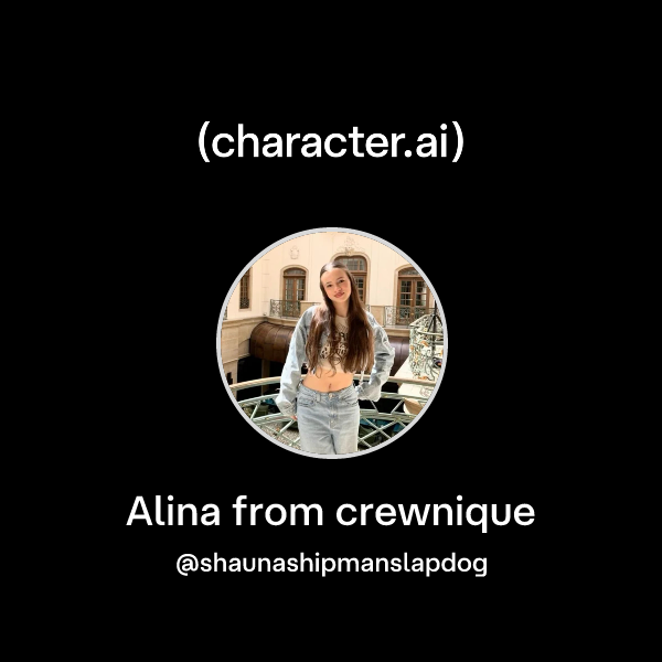 Chat with Alina from crewnique | character.ai | AI Chat, Reimagined ...