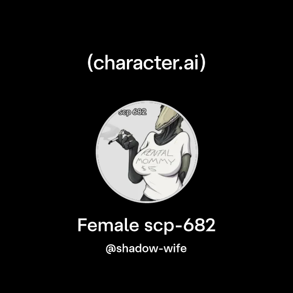 Chat with Female scp-682 | character.ai | AI Chat, Reimagined–Your ...