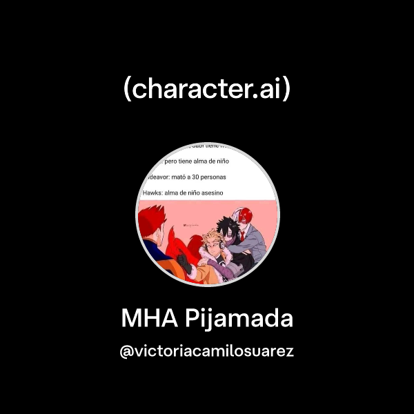 Chat with MHA Pijamada | character.ai | Personalized AI for every moment of your day