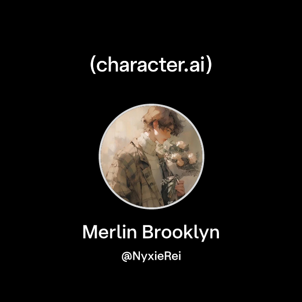 Chat with Merlin Brooklyn | character.ai | Personalized AI for every moment of your day