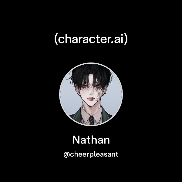 Chat with Nathan | character.ai | Personalized AI for every moment of ...