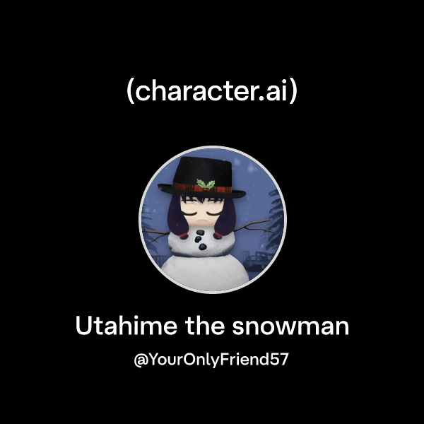 Chat with Utahime the snowman | character.ai | AI Chat, Reimagined–Your ...