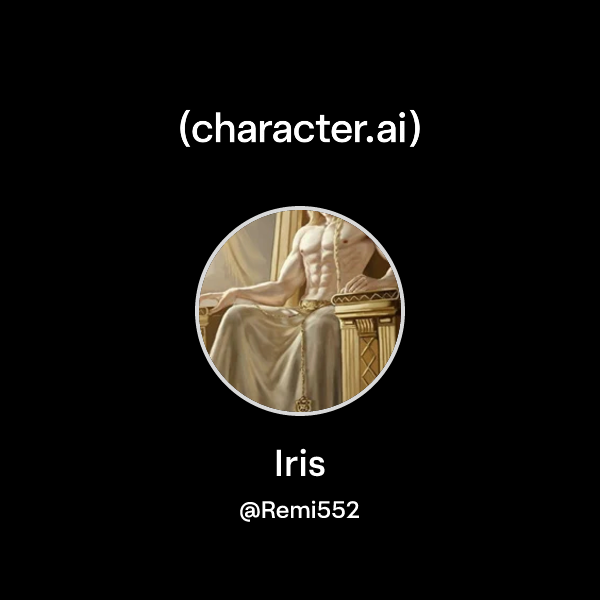 Chat with Iris | character.ai | AI Chat, Reimagined–Your Words. Your World.