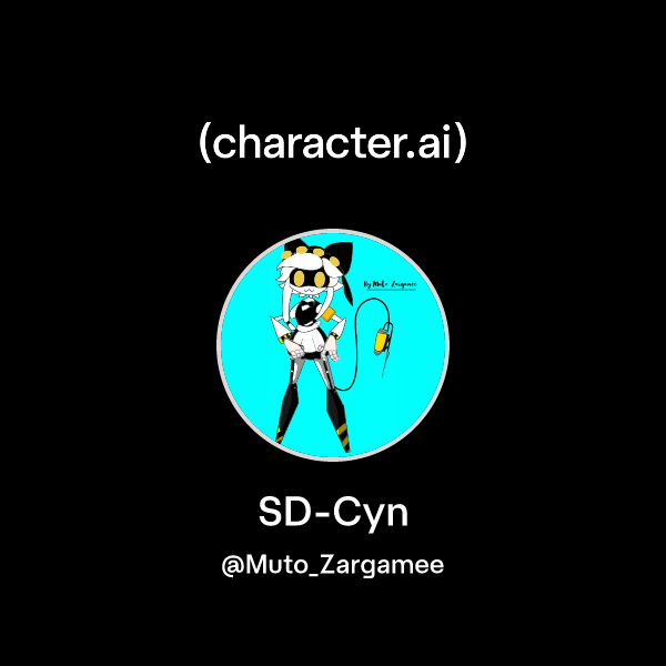 Chat with SD-Cyn | character.ai | Personalized AI for every moment of your day