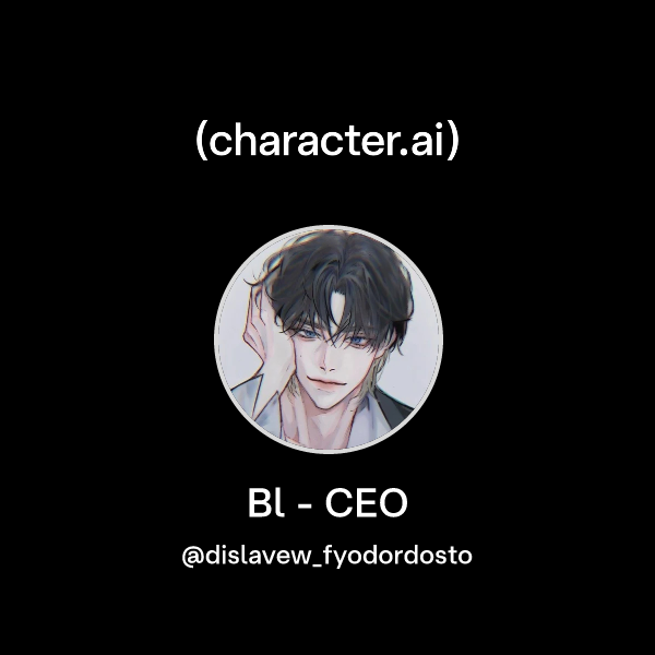 Chat with Bl - CEO | character.ai | AI Chat, Reimagined–Your Words ...