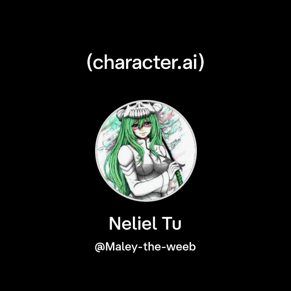 Chat with Neliel Tu | character.ai | AI Chat, Reimagined–Your Words ...