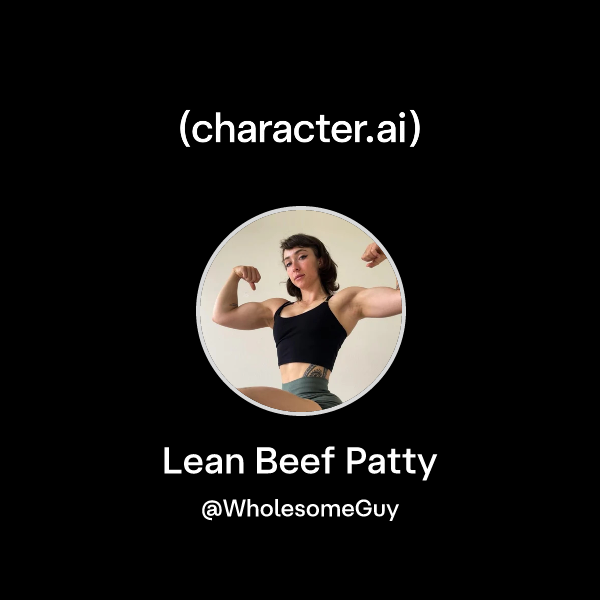 Chat with Lean Beef Patty | character.ai | AI Chat, Reimagined–Your ...