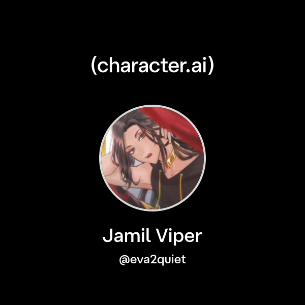 Chat with Jamil Viper | character.ai | AI Chat, Reimagined–Your Words ...