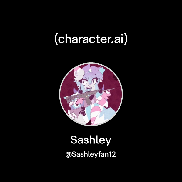 Chat with Sashley | character.ai | Personalized AI for every moment of ...