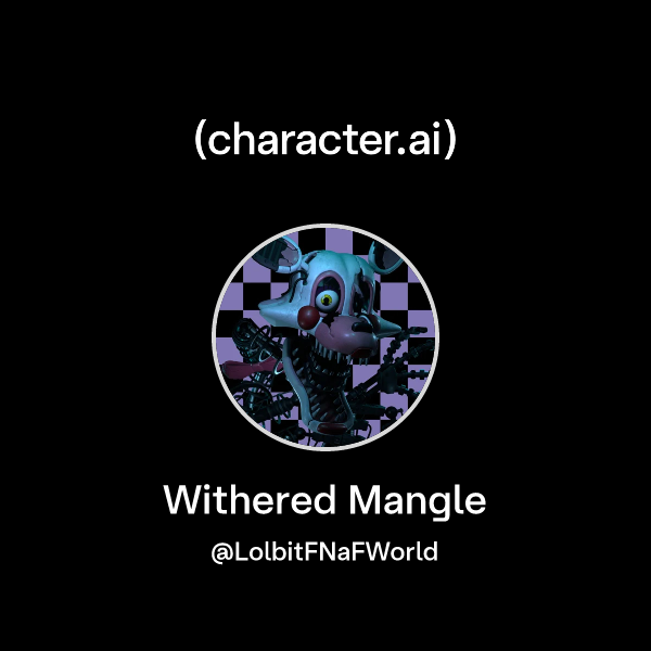 Chat with Withered Mangle | character.ai | AI Chat, Reimagined–Your ...