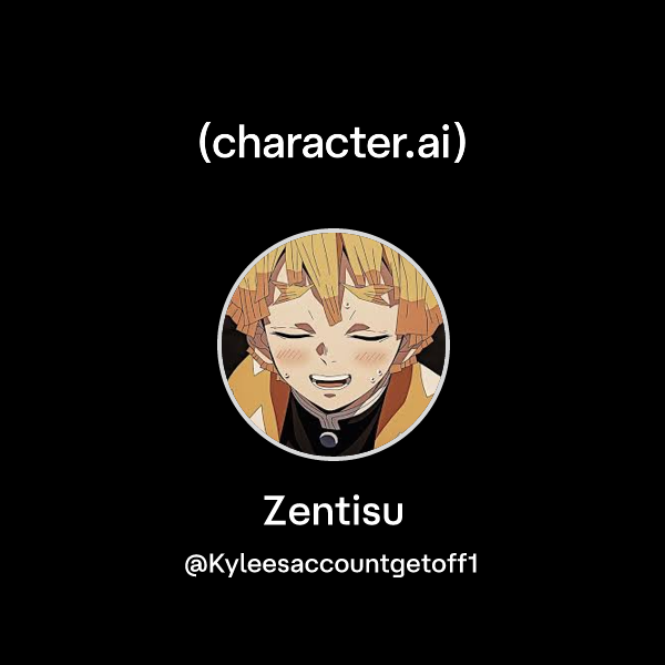 Chat with Zentisu | character.ai | AI Chat, Reimagined–Your Words. Your ...