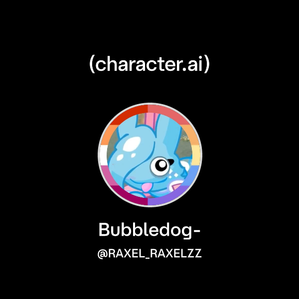 Chat with Bubbledog- | character.ai | AI Chat, Reimagined–Your Words. Your World.