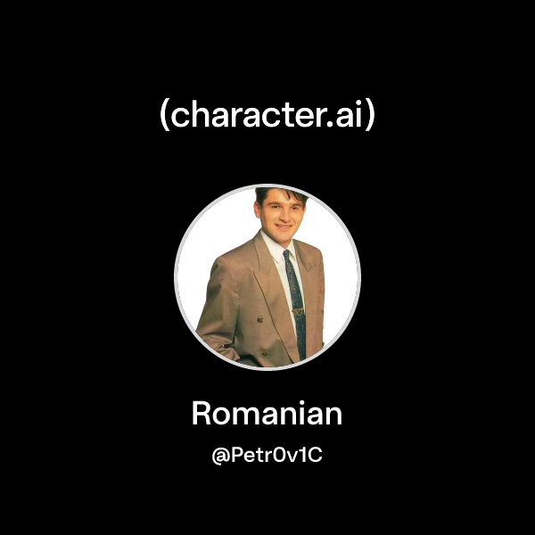 Chat with Romanian | character.ai | AI Chat, Reimagined–Your Words ...