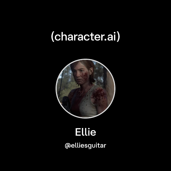 Chat with Ellie | character.ai | AI Chat, Reimagined–Your Words. Your ...