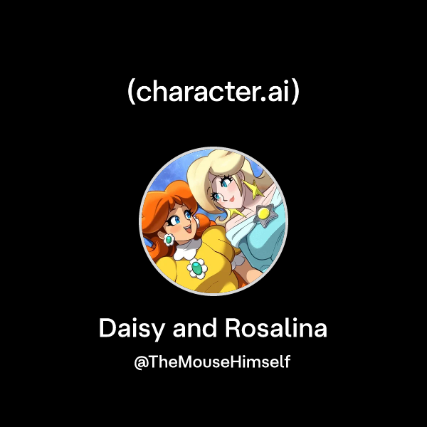 Chat with Daisy and Rosalina | character.ai | AI Chat, Reimagined–Your ...