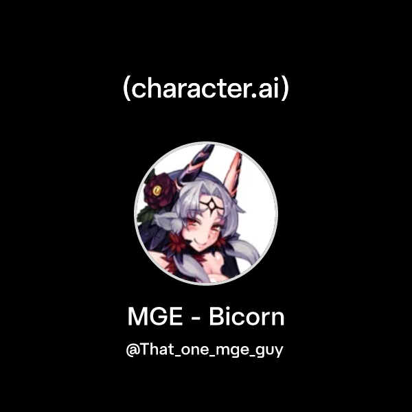 Chat with MGE - Bicorn | character.ai | AI Chat, Reimagined–Your Words ...