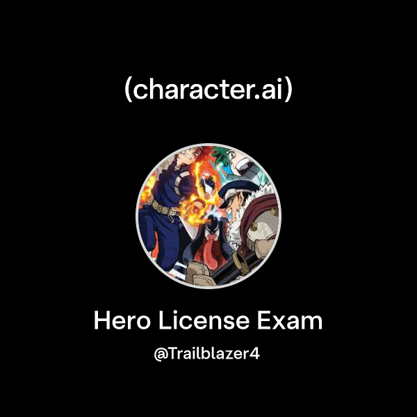 Chat with Hero License Exam | character.ai | AI Chat, Reimagined–Your ...