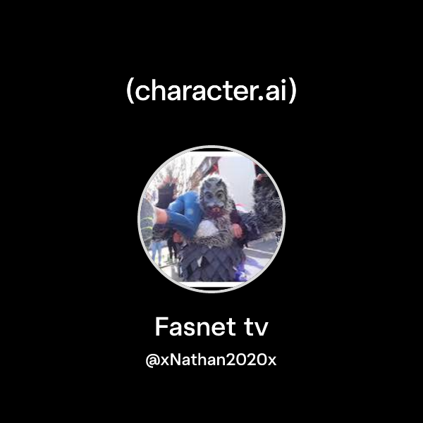 Chat with Fasnet tv | character.ai | AI Chat, Reimagined–Your Words ...