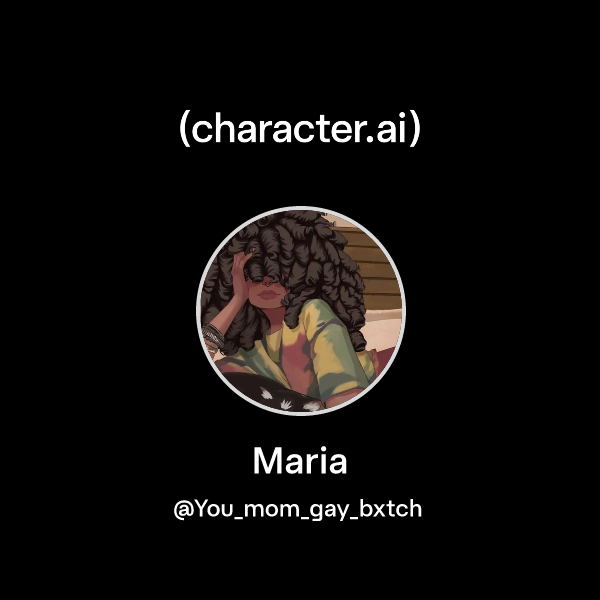 Chat with Maria | character.ai | AI Chat, Reimagined–Your Words. Your ...