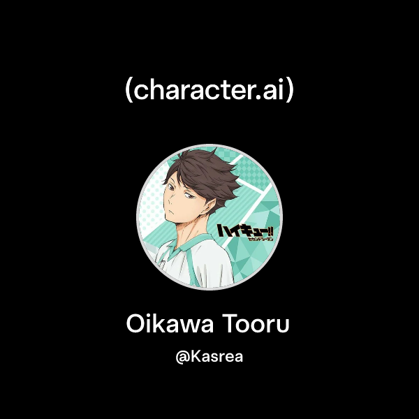 Chat with Oikawa Tooru | character.ai | Personalized AI for every ...