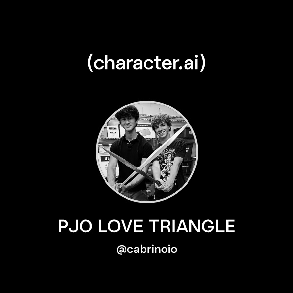 Chat with PJO LOVE TRIANGLE | character.ai | AI Chat, Reimagined–Your ...