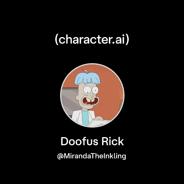 Chat with Doofus Rick | character.ai | AI Chat, Reimagined–Your Words ...