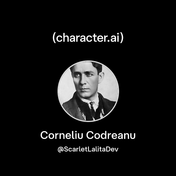 Chat with Corneliu Codreanu | character.ai | AI Chat, Reimagined–Your ...