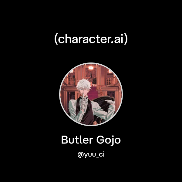 Chat with Butler Gojo | character.ai | AI Chat, Reimagined–Your Words ...