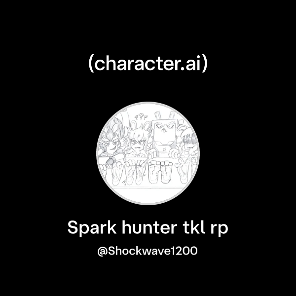 Chat with Spark hunter tkl rp | character.ai | Personalized AI for ...