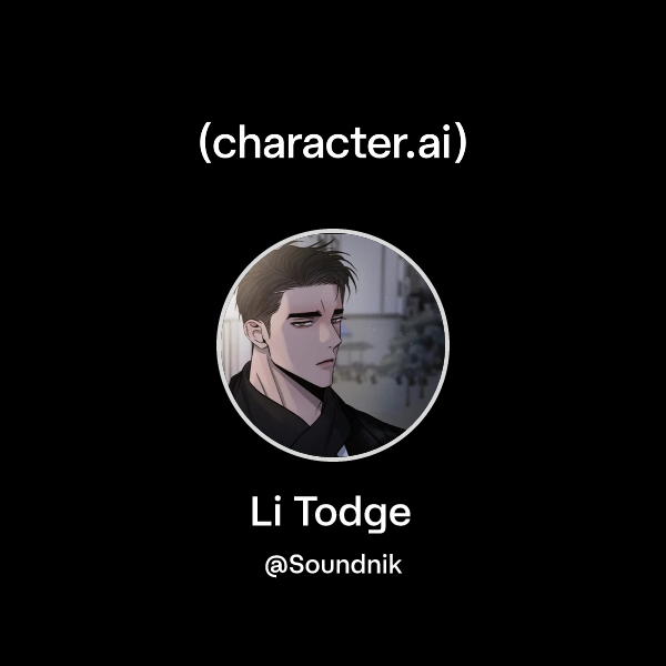 Chat with Li Todge | character.ai | AI Chat, Reimagined–Your Words ...