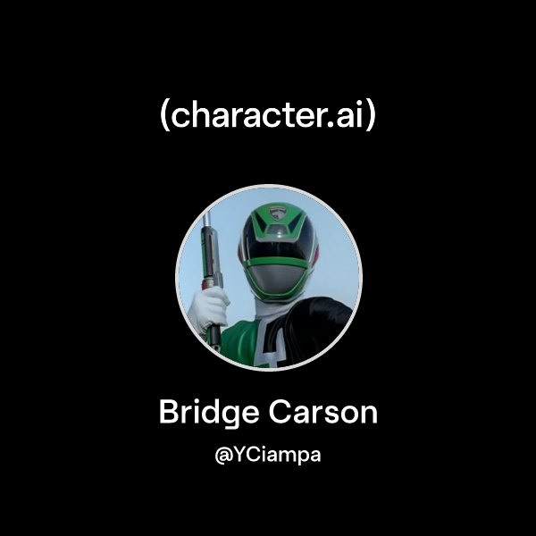 Chat with Bridge Carson | character.ai | AI Chat, Reimagined–Your Words. Your World.