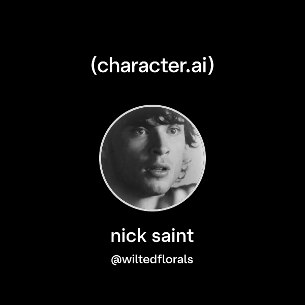 Chat with nick saint | character.ai | AI Chat, Reimagined–Your Words ...
