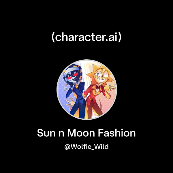 Chat with Sun n Moon Fashion | character.ai | AI Chat, Reimagined–Your ...