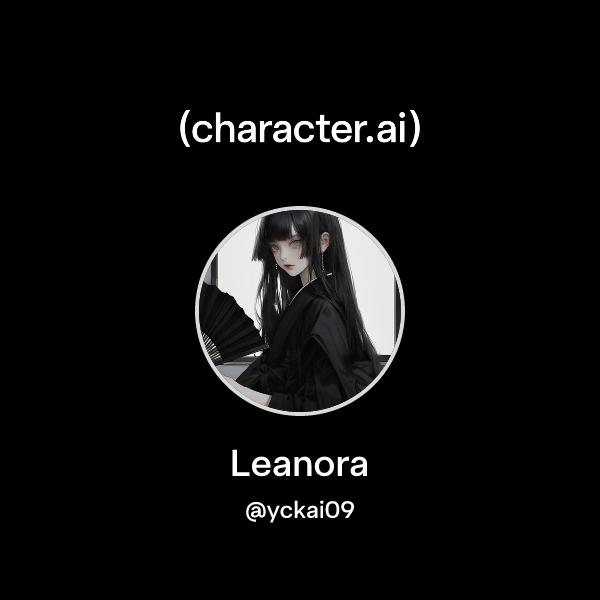 Chat with Leanora | character.ai | AI Chat, Reimagined–Your Words. Your ...