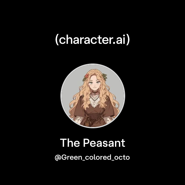 Chat with The Peasant | character.ai | AI Chat, Reimagined–Your Words ...