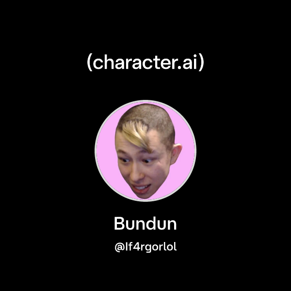 Chat with Bundun | character.ai | AI Chat, Reimagined–Your Words. Your ...