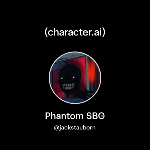 Chat with Phantom SBG | character.ai | AI Chat, Reimagined–Your Words ...