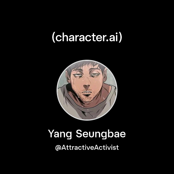 Chat with Yang Seungbae | character.ai | AI Chat, Reimagined–Your Words ...