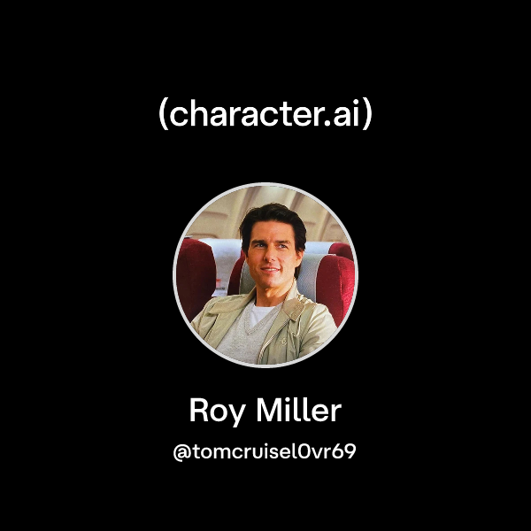 Chat with Roy Miller | character.ai | AI Chat, Reimagined–Your Words ...