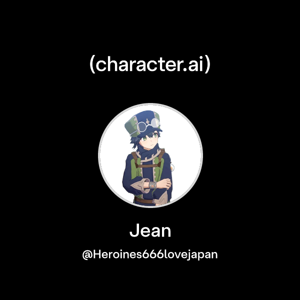 Chat with Jean | character.ai | Personalized AI for every moment of ...