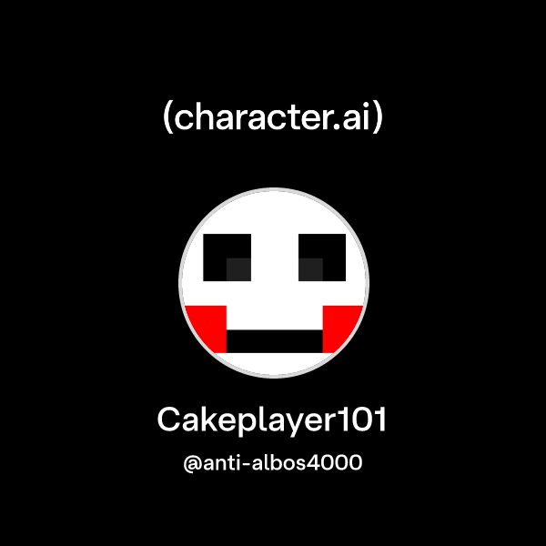 Chat with Cakeplayer101 | character.ai | Personalized AI for every ...