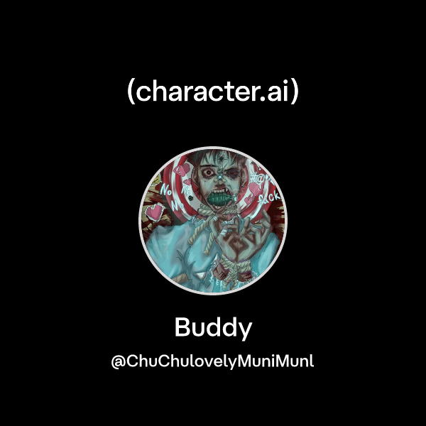 Chat with Buddy | character.ai | Personalized AI for every moment of ...