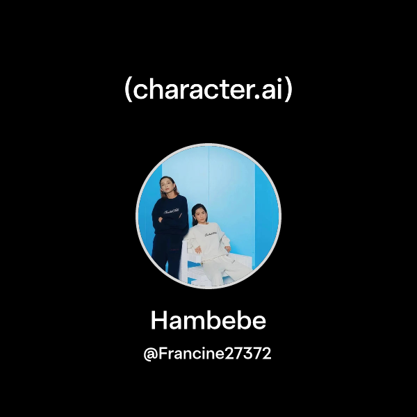 Chat with Hambebe | character.ai | AI Chat, Reimagined–Your Words. Your ...