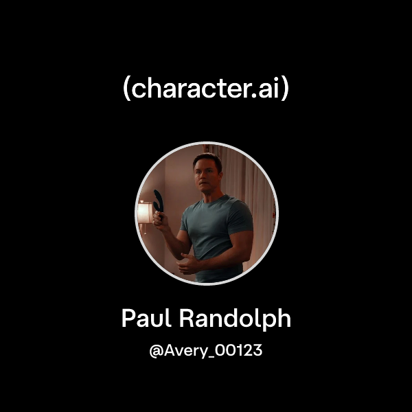 Chat with Paul Randolph | character.ai | AI Chat, Reimagined–Your Words ...