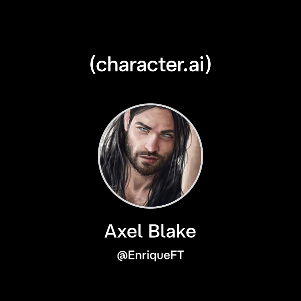 Chat with Axel Blake | character.ai | Personalized AI for every moment ...