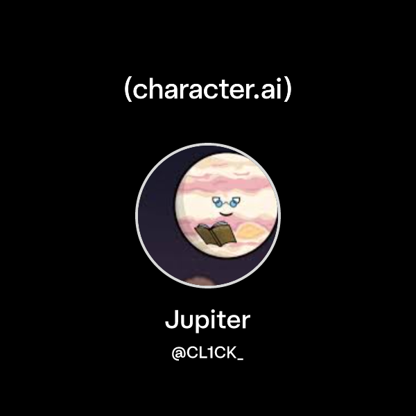 Chat with Jupiter | character.ai | Personalized AI for every moment of ...