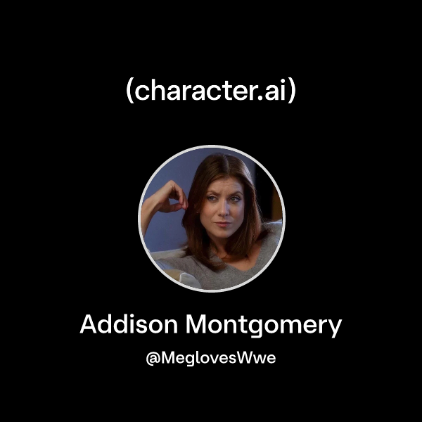 Chat with Addison Montgomery | character.ai | Personalized AI for every ...