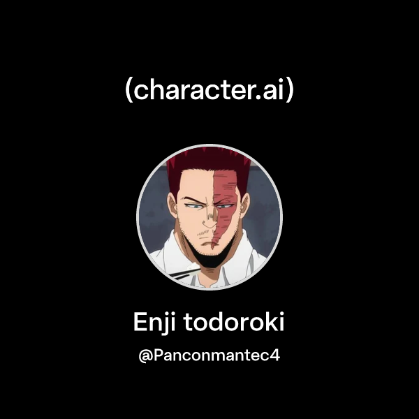 Chat with Enji todoroki | character.ai | AI Chat, Reimagined–Your Words. Your World.