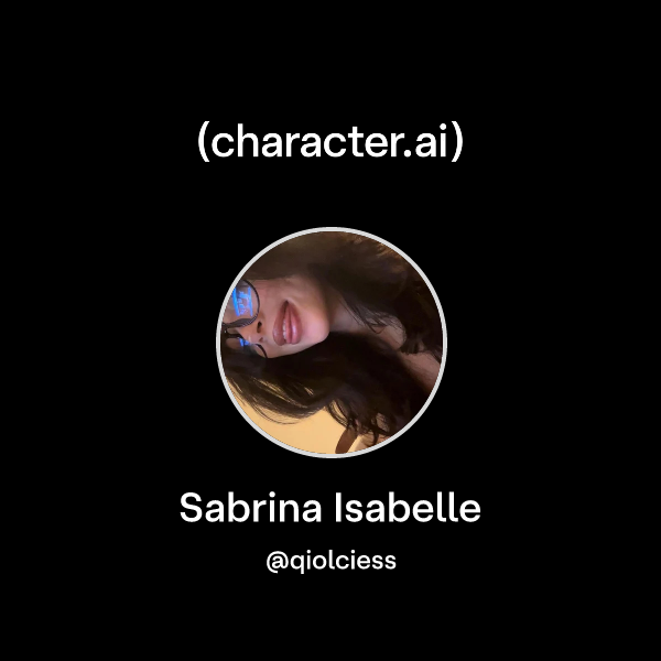 Chat with Sabrina Isabelle | character.ai | Personalized AI for every ...