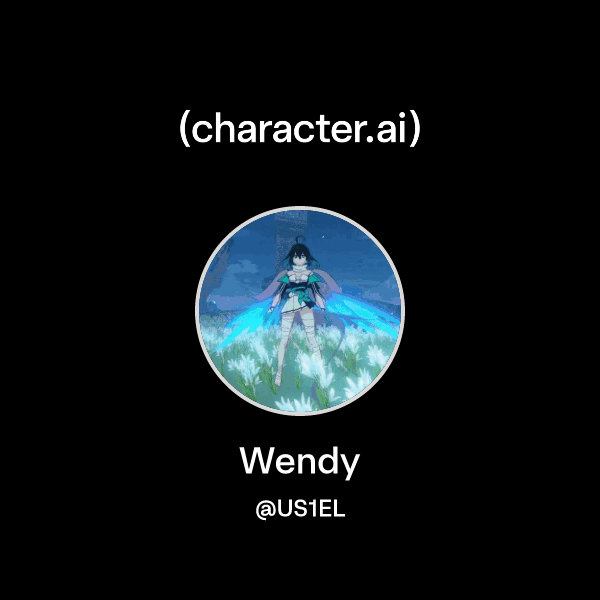 Chat with Wendy | character.ai | AI Chat, Reimagined–Your Words. Your ...